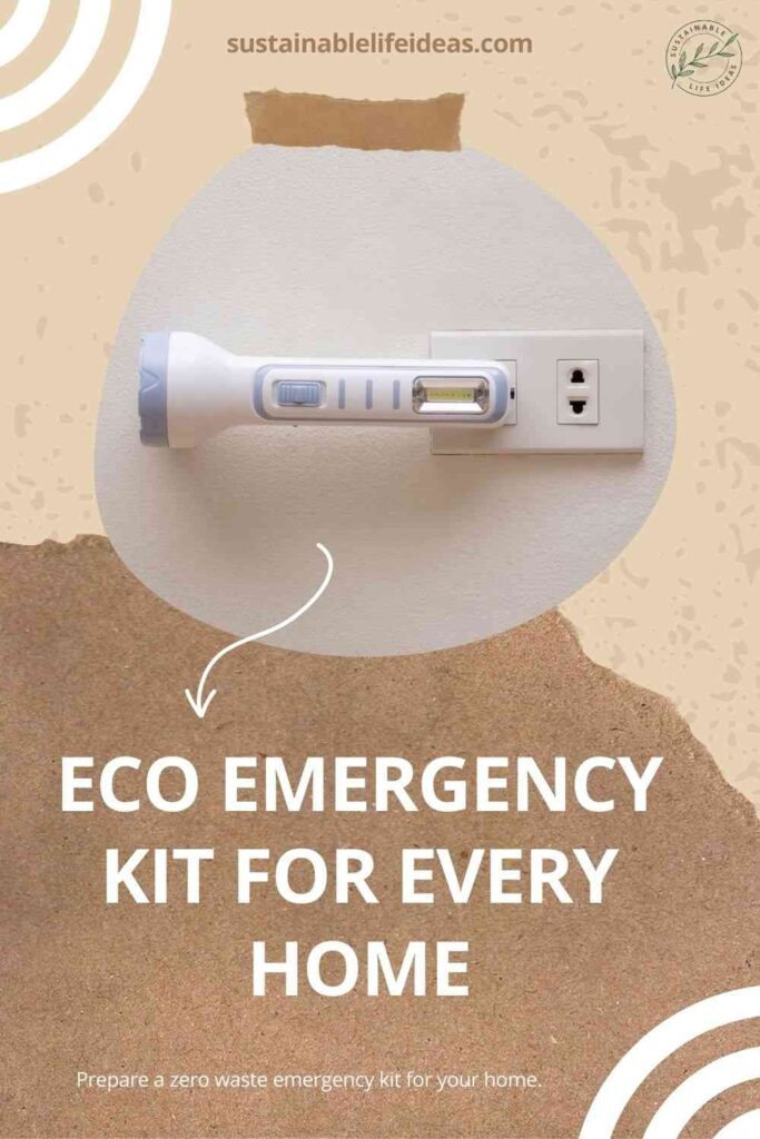 Zero Waste Emergency Kit for Your Home - sustainablelifeideas.com